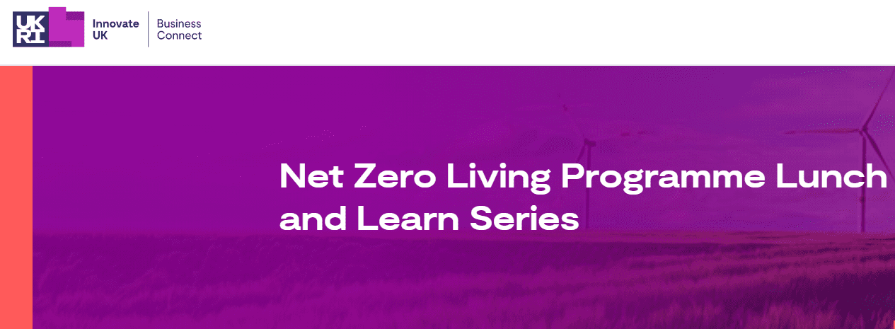 Net Zero Living: Lunch & Learn Series by Innovate UK - Sustainable ...